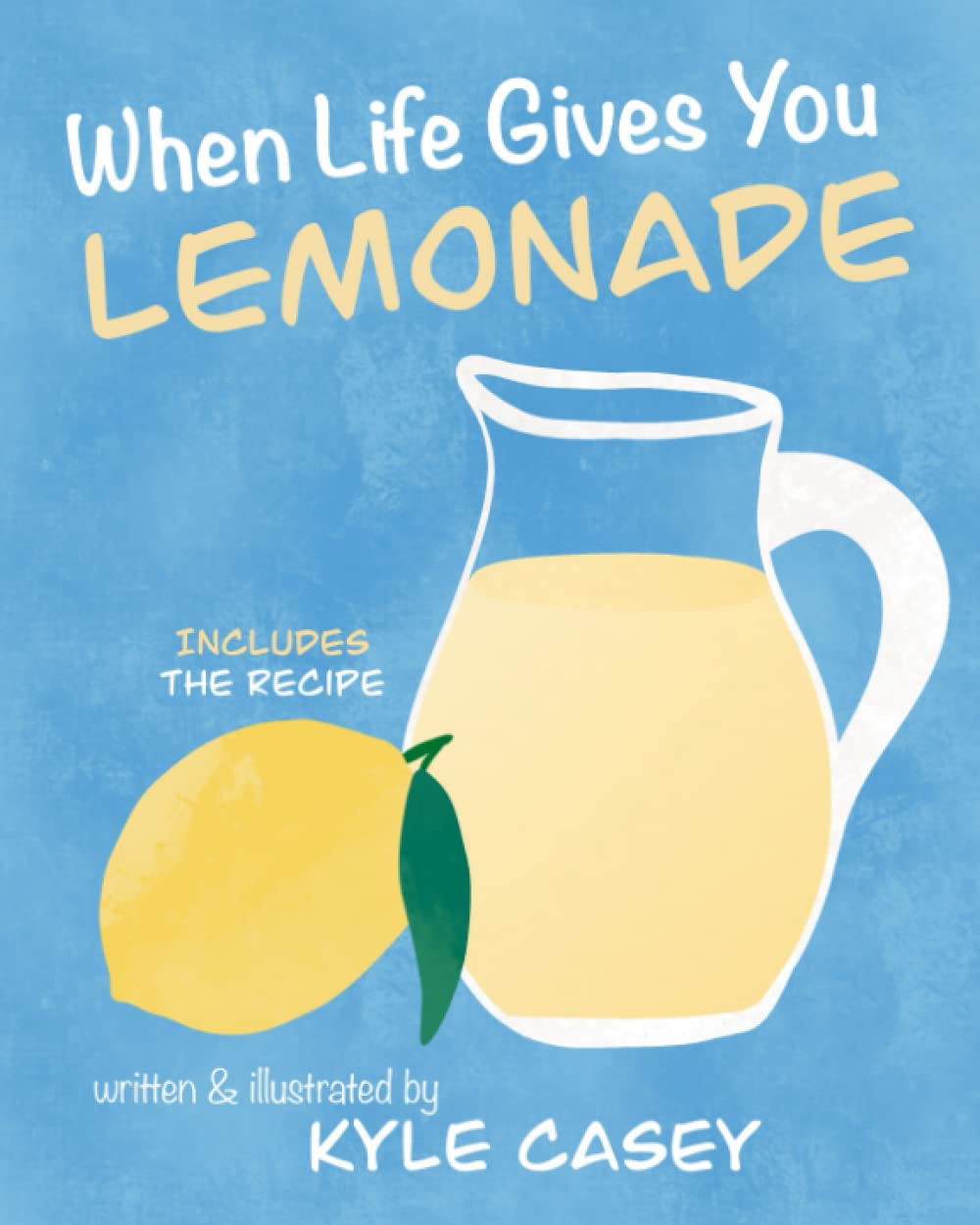 When Life Gives You Lemonade (The Lemonade Series): Casey, Kyle, Casey ...