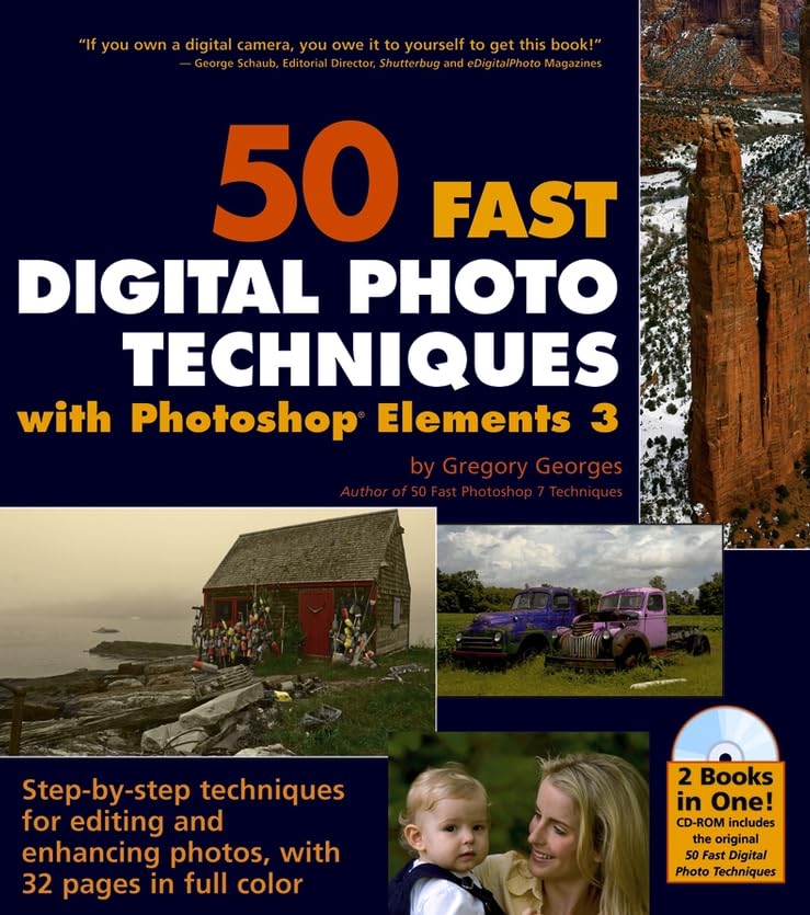 50 Fast Digital Photo Techniques with Photoshop Elements 3: Georges ...