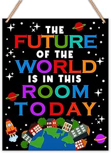 Amazon.com: Inspirational Classroom Decor the Future of the World Is in ...