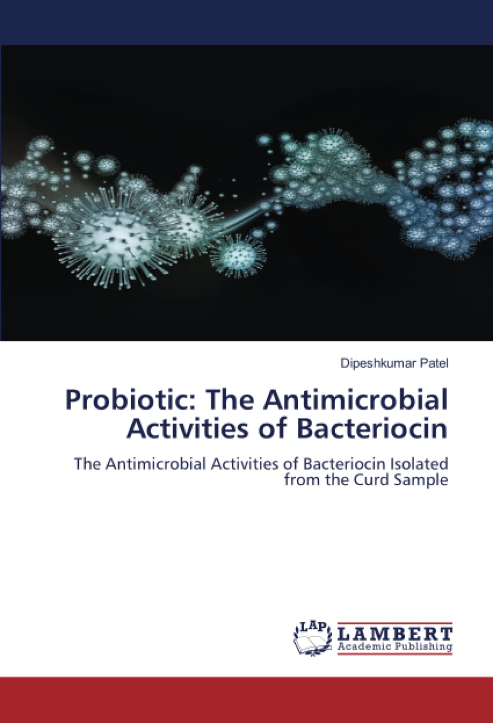 Buy Probiotic The Antimicrobial Activities Of Bacteriocin The Antimicrobial Activities Of