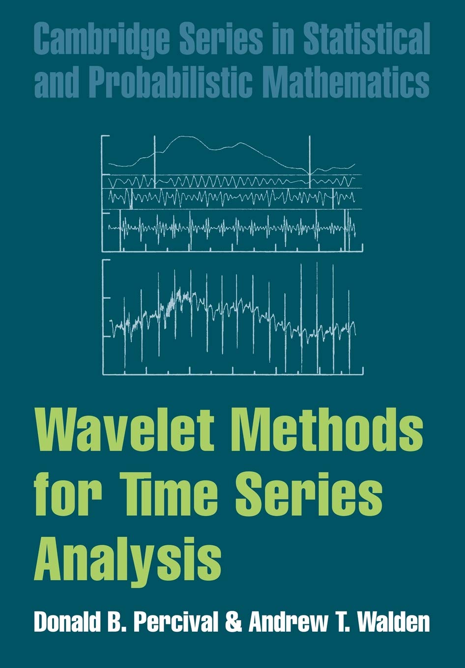 Wavelet Methods for Time Series Analysis (Cambridge Series in ...