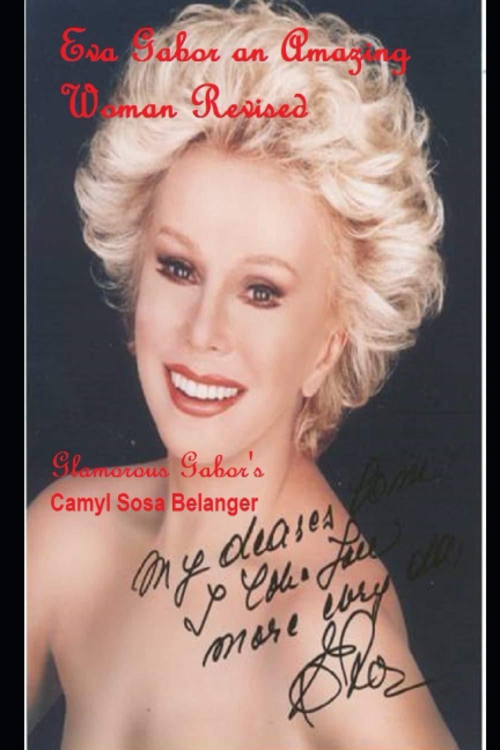 Eva Gabor an Amazing Woman Revised: Glamorous Gabor's: Sosa Belanger ...