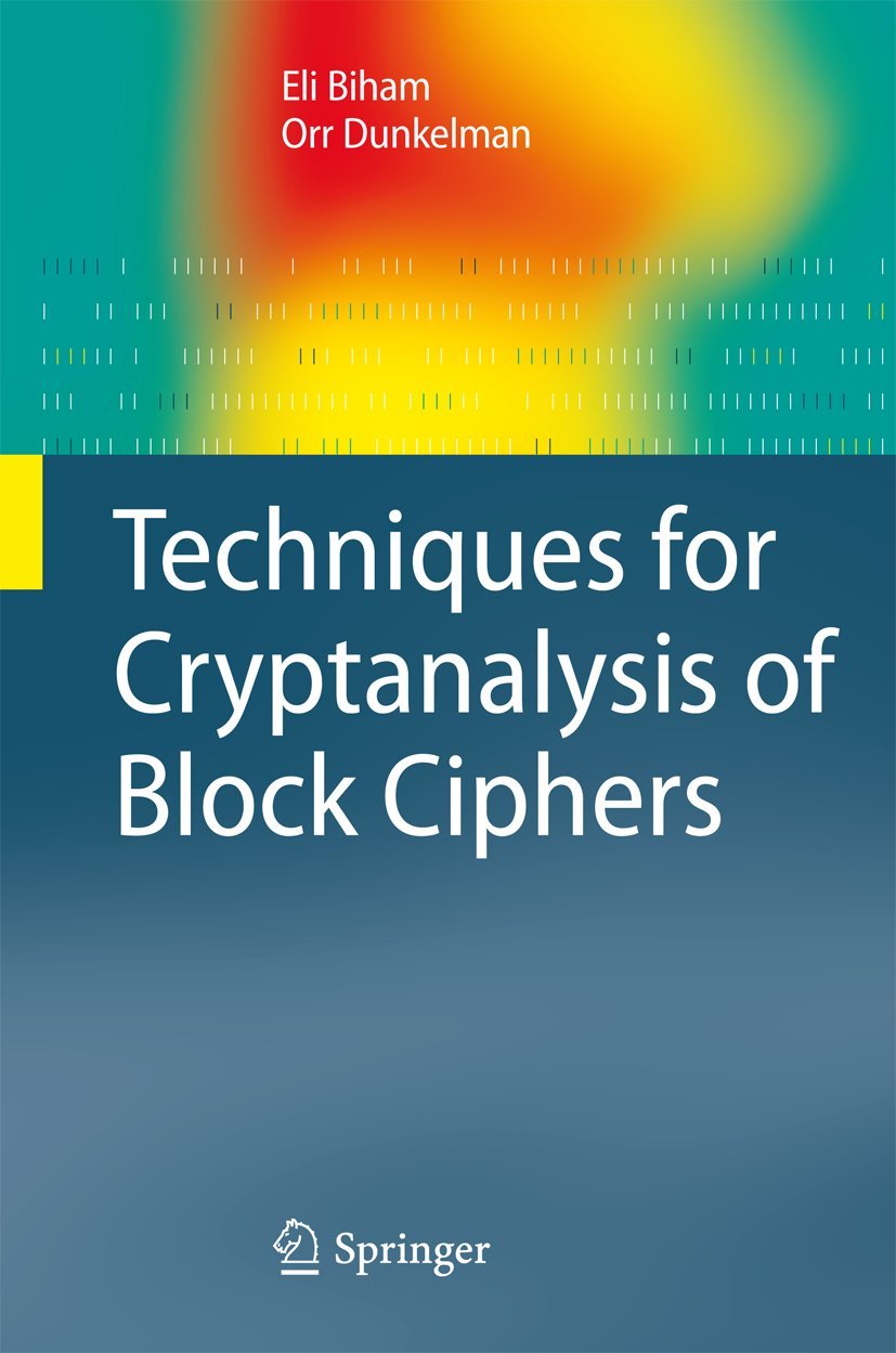 Techniques for Cryptanalysis of Block Ciphers (Information Security and ...