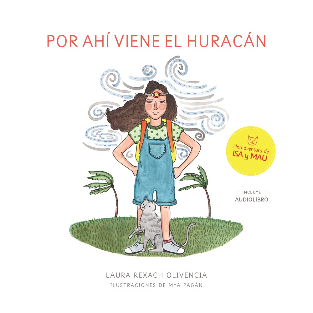 Por ahi viene el huracan (Spanish Edition): Rexach, Laura, Pagan, Mya ...