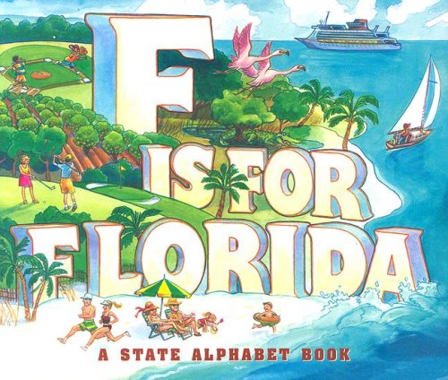 F Is for Florida (A State Alphabet Book): Sullivan, E. J., Eldredge ...