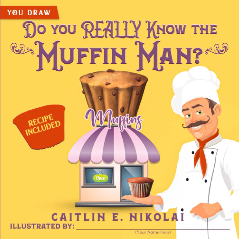 Do you REALLY Know the Muffin Man?: Nikolai, Caitlin E.: 9781737043072 ...