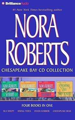 Nora Roberts Chesapeake Bay CD Collection: Sea Swept, Rising Tides, Inner Harbor, Chesapeake ...