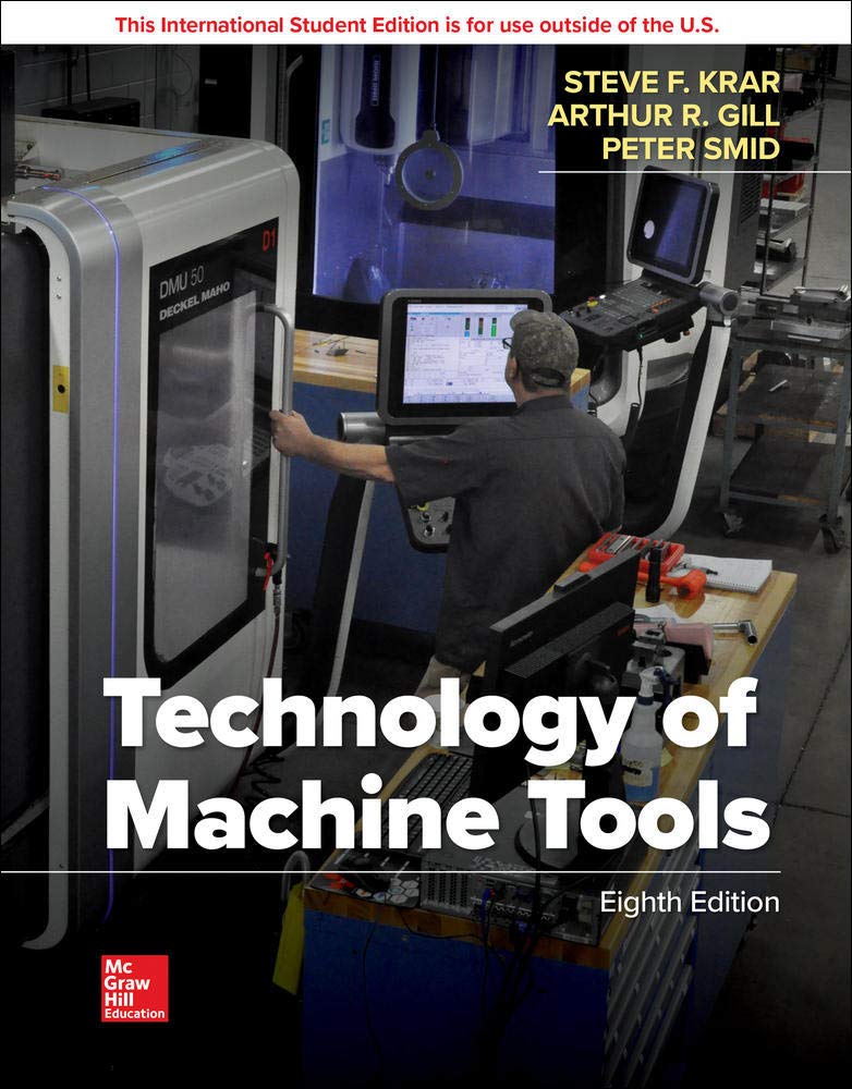 Technology Of Machine Tools: Krar, Steve, Gill, Arthur, Smid, Peter ...
