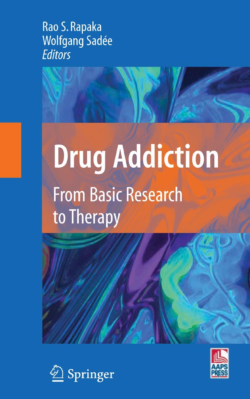 Drug Addiction: From Basic Research to Therapy: 9780387766775: Medicine ...
