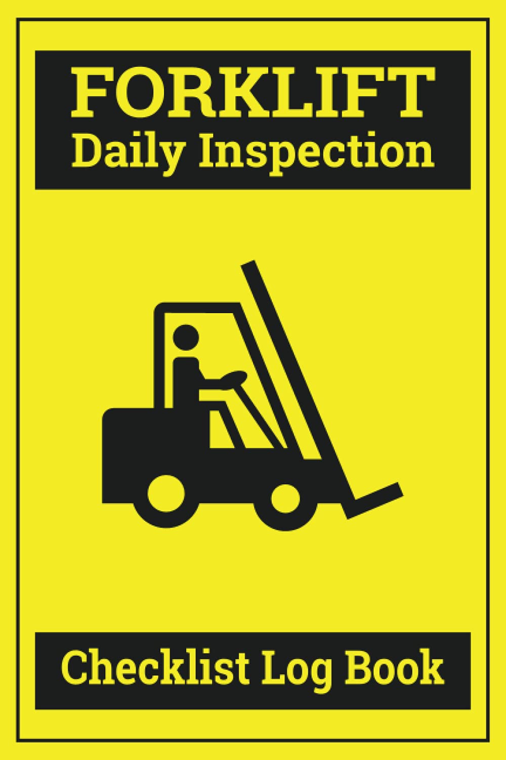 Buy Forklift Daily Inspection Checklist Log Book: Forklift Operator Daily Checklist Safety ...