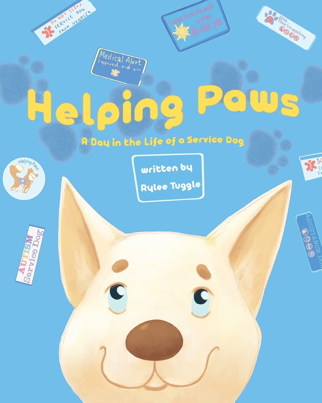 Helping Paws: A Day in the Life of a Service Dog: Rylee Tuggle, Anna ...