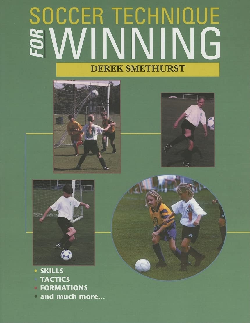 Soccer Technique for Winning: Smethurst, Derek: 9781890946500: Amazon ...