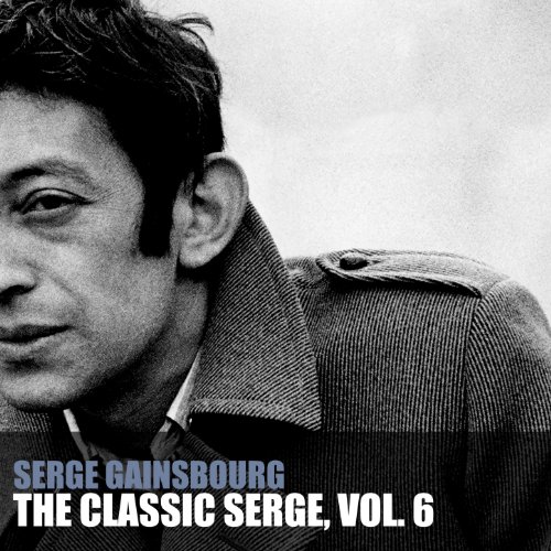 The Classic Serge, Vol. 6 by Serge Gainsbourg on Amazon Music - Amazon ...