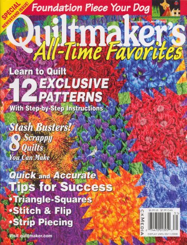 Quiltmaker, All-Time Favorites, Winter 2007 Issue: Editors of ...