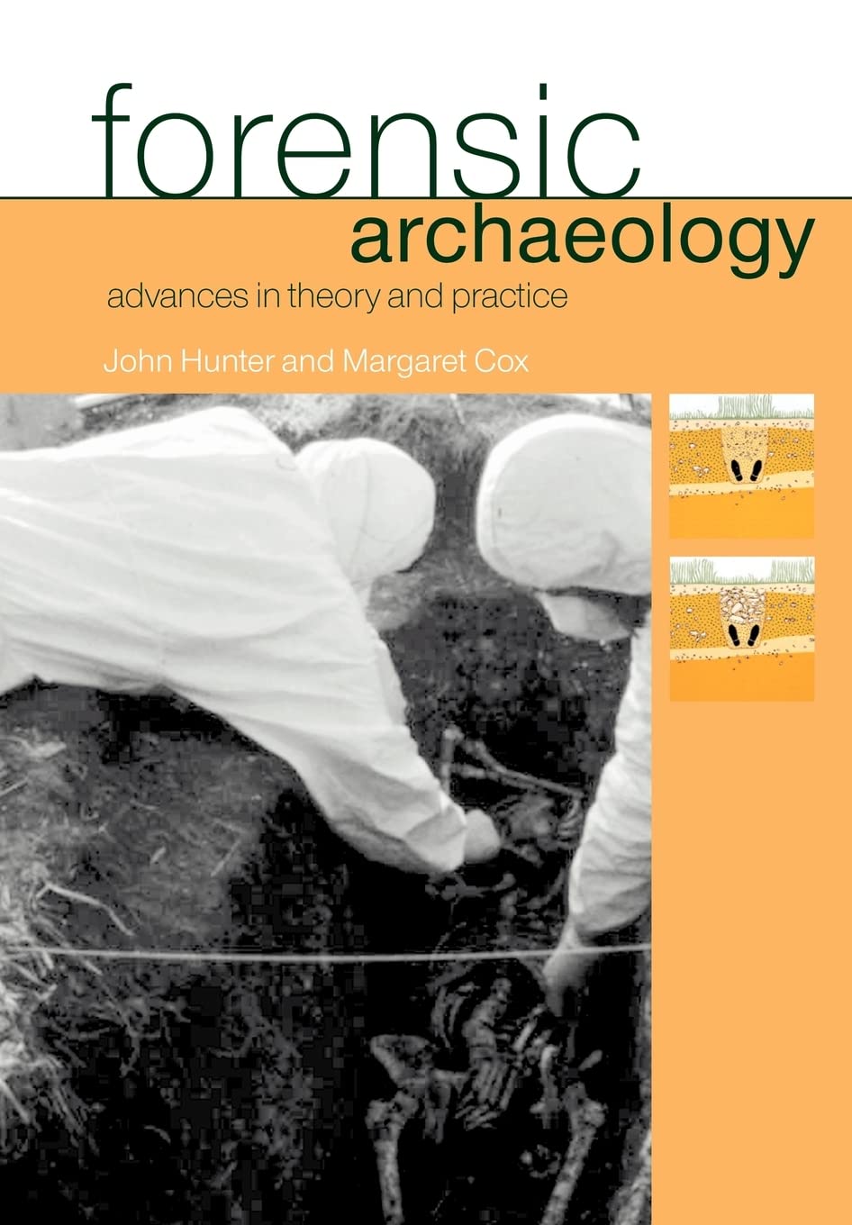 Forensic Archaeology Advances in Theory and Practice: Cox, Margaret ...