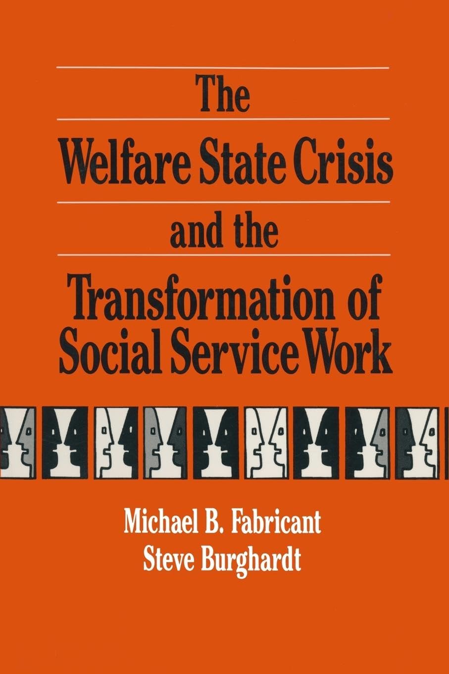 The Welfare State Crisis and the Transformation of Social Service Work ...