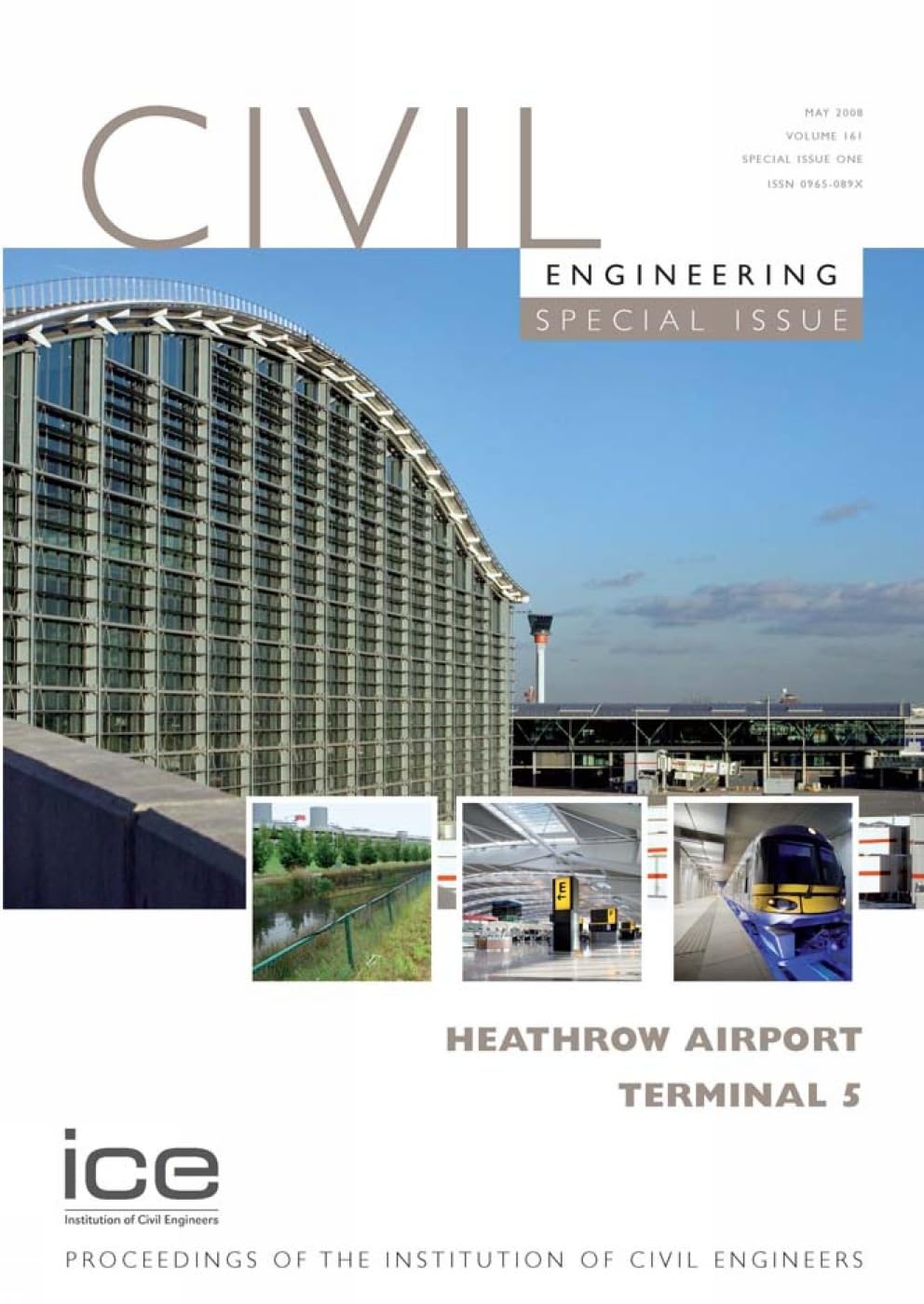Heathrow Airport Terminal 5: Civil Engineering Special Issue: Fullalove ...