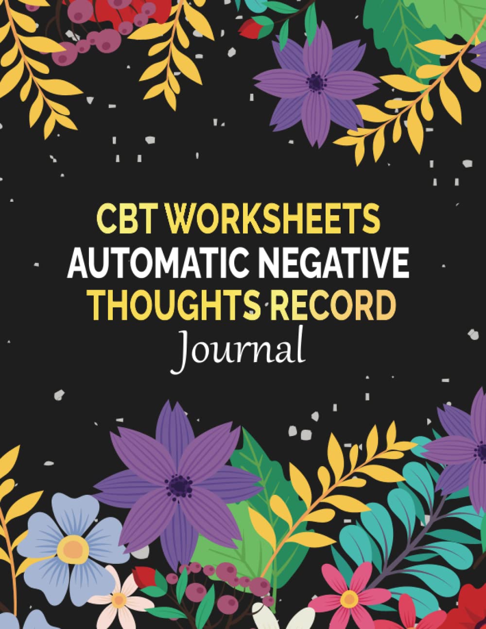 Automatic Negative Thoughts Record, CBT Worksheets: Thought Challenging ...