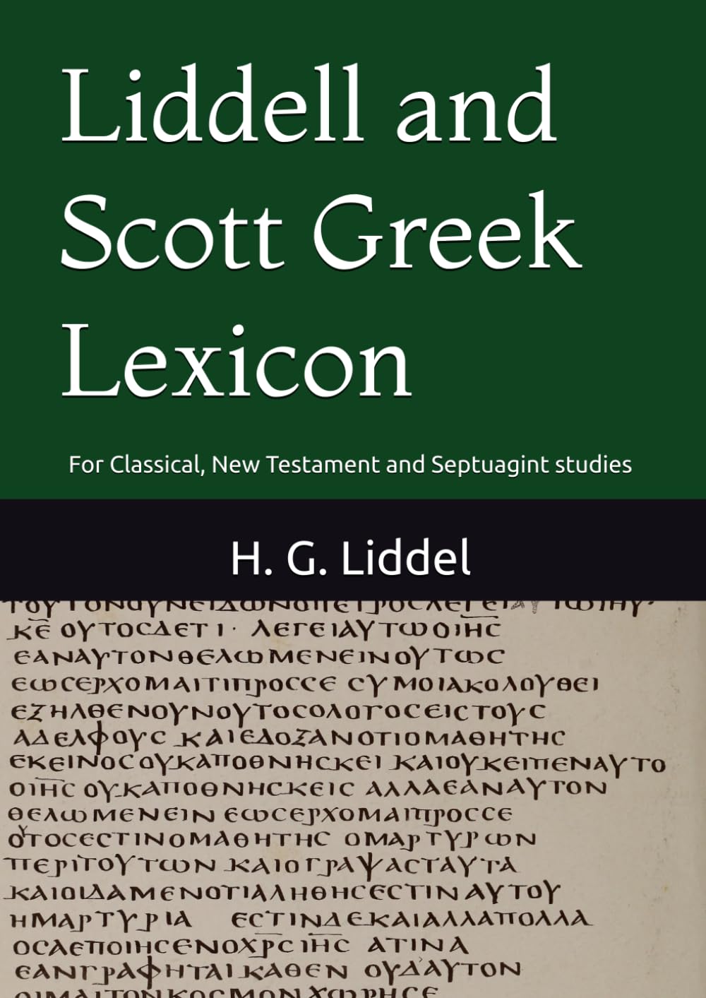 Amazon | Liddell and Scott Greek Lexicon: For Classical, New Testament ...
