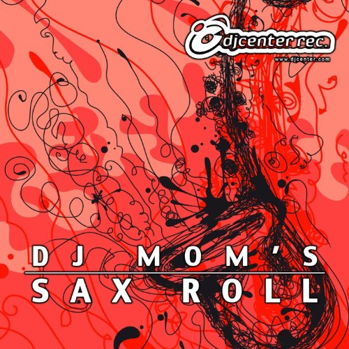 Sax Roll by Dj Mom's on Amazon Music - Amazon.co.uk