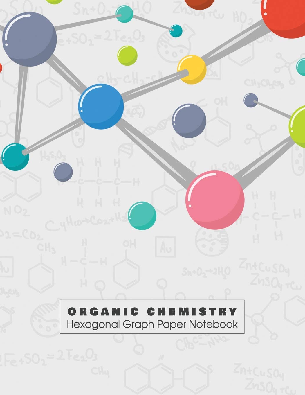 ORGANIC CHEMISTRY Hexagonal Graph Paper Notebook: Sketchbook ideal for ...