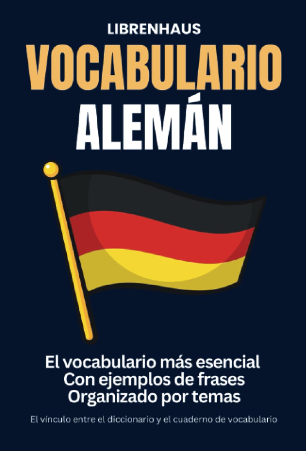 Vocabulario Alemán: El vocabulario más esencial con frases de ejemplo ...