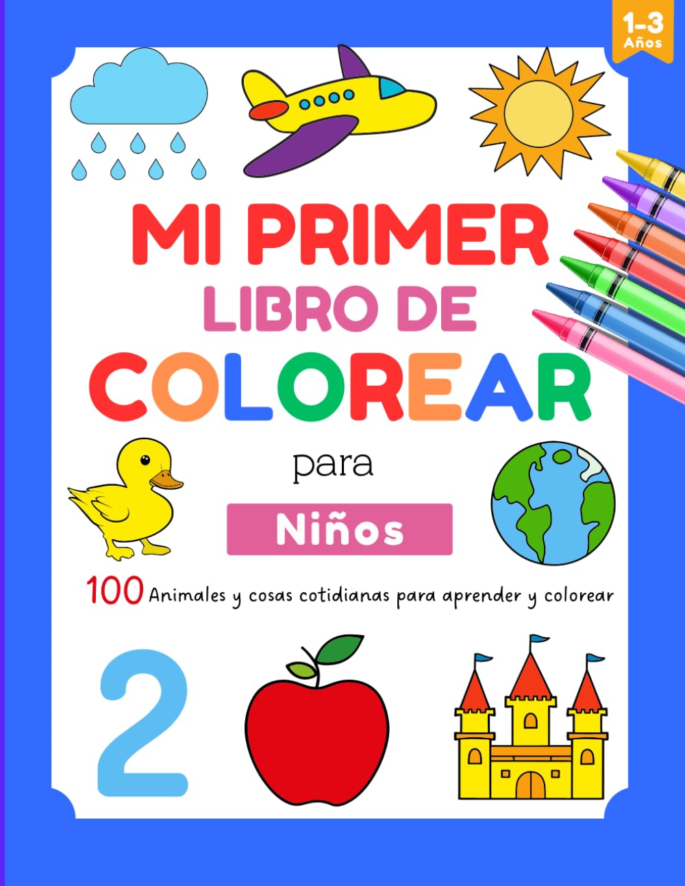 Amazon.com: Mi primer libro educativo de colorear para niños 1-3 años ...