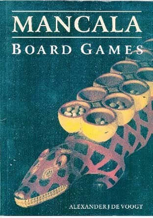 Mancala: The Board Game in Africa and Asia : Voogt, Alexander J. de ...