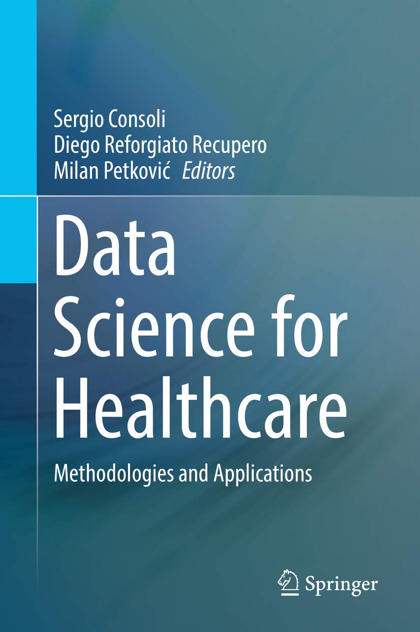 Amazon.com: Data Science for Healthcare: 9783030052485: Consoli: Books