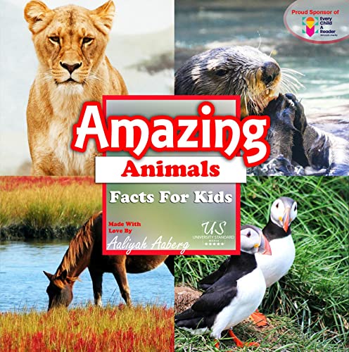 Amazing Animals: Facts For Kids - Kindle edition by Aaberg, Aaliyah ...