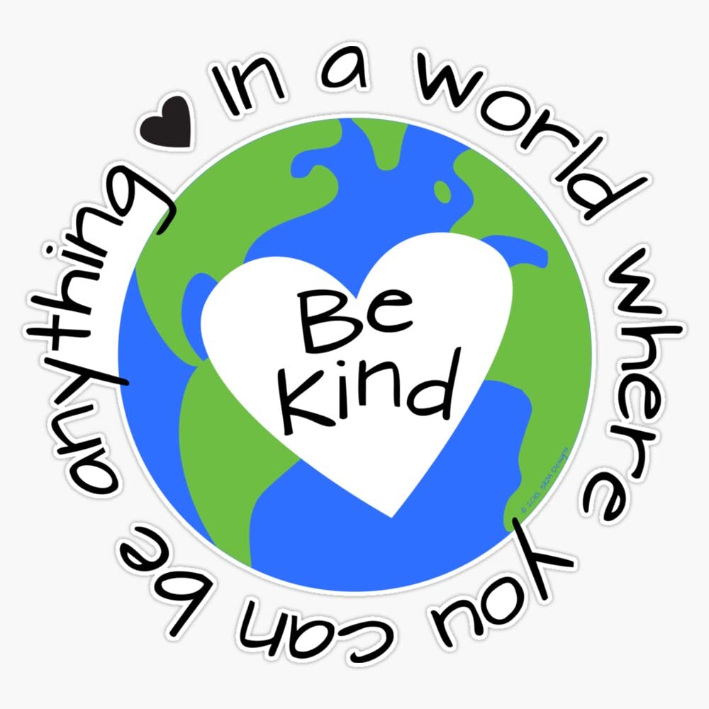 Amazon.com: In a World Where You Can Be Anything - Be Kind Bumper ...