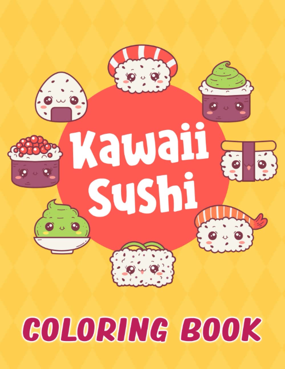Buy Kawaii Sushi Coloring Book: Cute Japanese Food Coloring Pages For ...