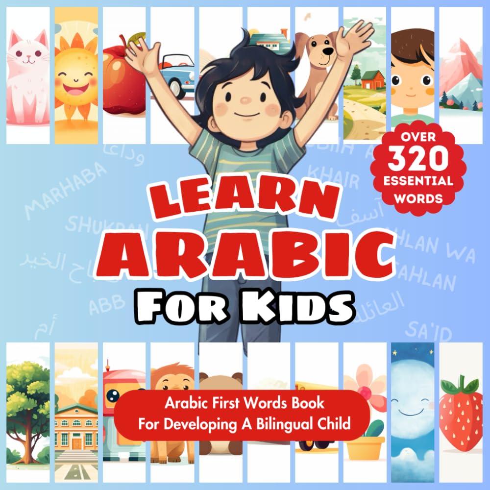 Learn Arabic For Kids: First Bilingual Picture Book | Over 320 ...