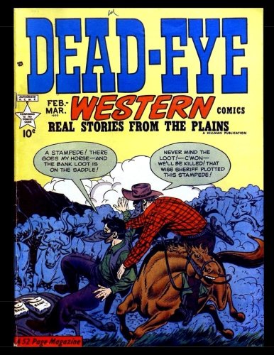 Dead-Eye Western Comics Vol. 1 #8: Golden Age Western-Frontier Comic ...