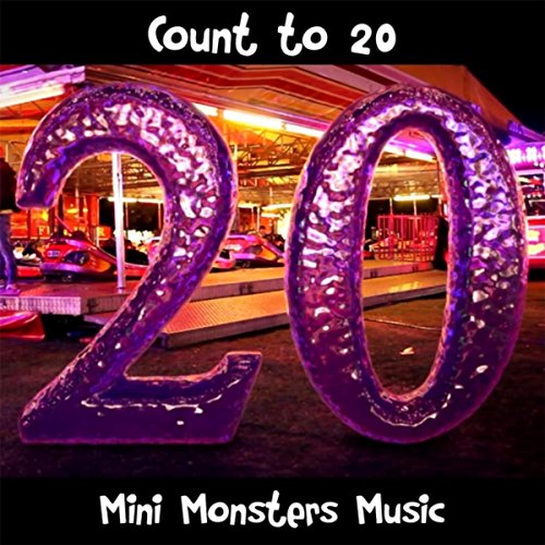 Count to 20 von Mini Monsters Music auf Amazon Music Unlimited