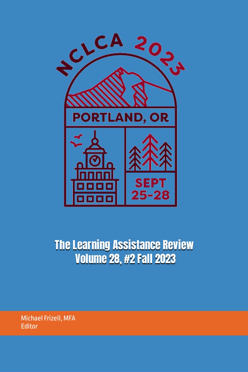 The Learning Assistance Review, Volume 28, #2 Fall 2023: Frizell ...