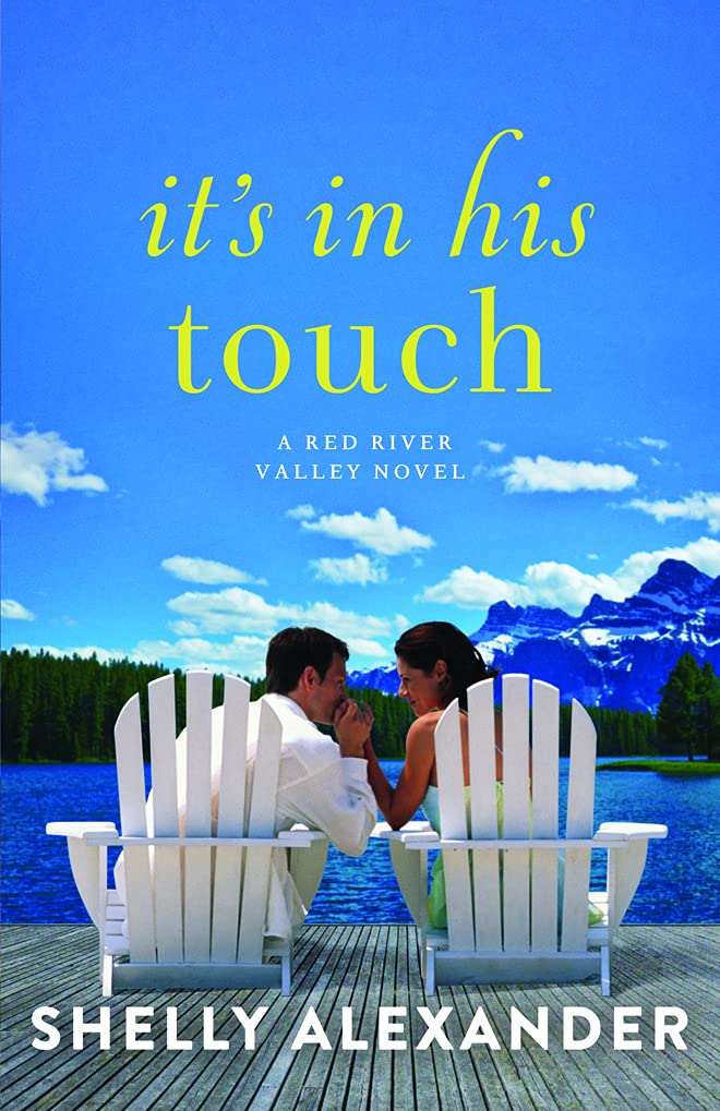 It's In His Touch (A Red River Valley Novel, 2): Alexander, Shelly: 9781503948075: Amazon.com: Books