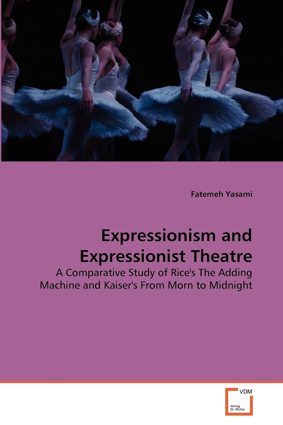 Expressionism and Expressionist Theatre: A Comparative Study of Rice's ...
