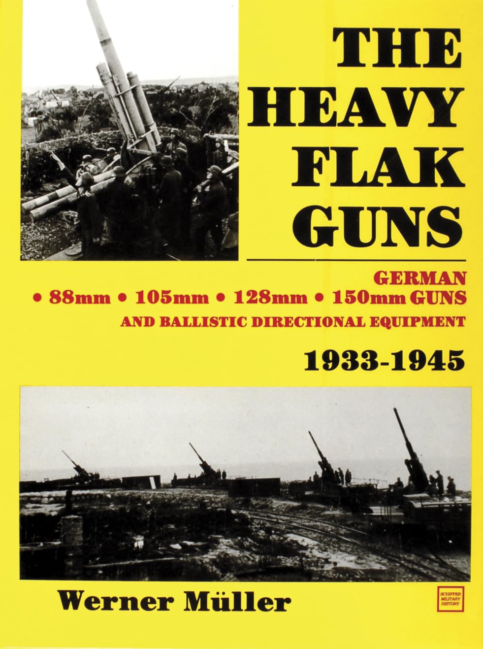 Amazon.com: The Heavy Flak Guns 1933-1945: 9780887402630: Müller ...