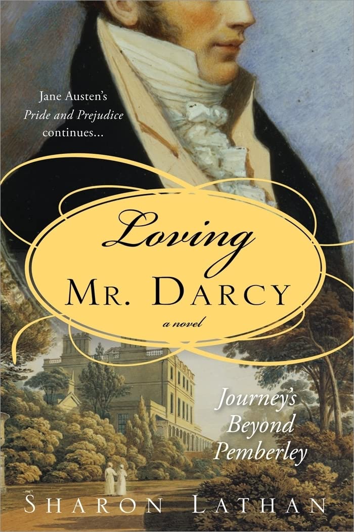 Amazon.com: Loving Mr. Darcy: Journeys Beyond Pemberley (The Darcy Saga ...