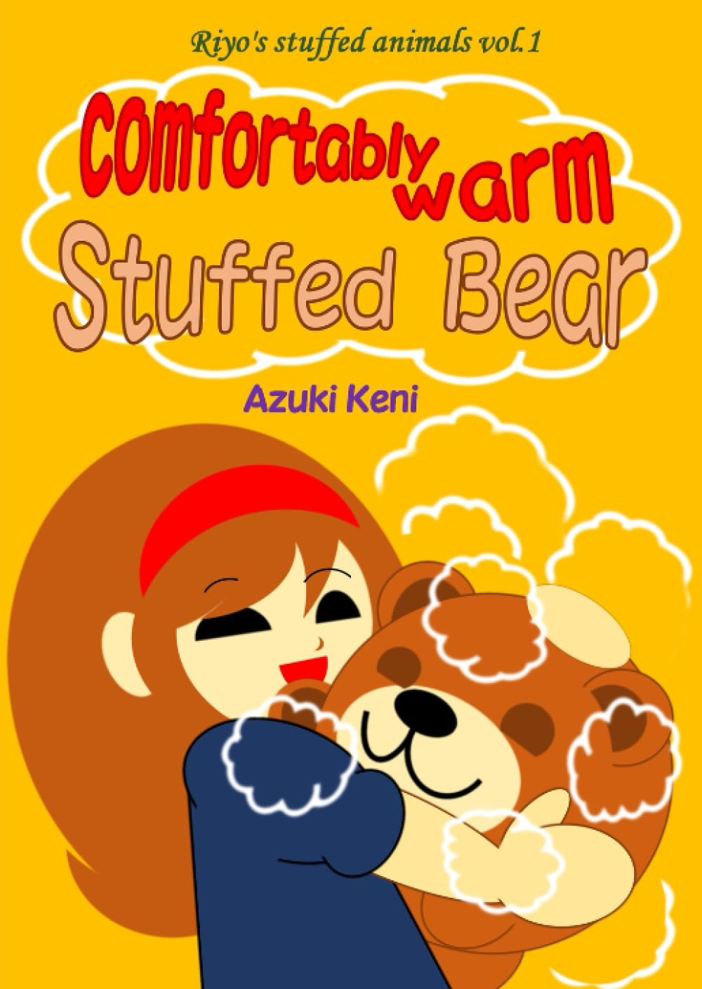 Comfortably warm Stuffed Bear (Riyo's stuffed animals): Azuki, Keni: 9798859086702: Amazon.com ...