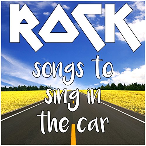 Play Rock Songs to Sing in the Car by VARIOUS ARTISTS on Amazon Music