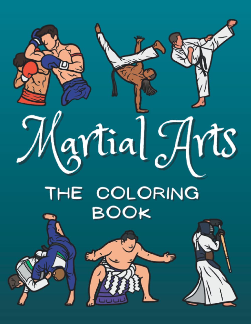 Martial Arts The Coloring Book: Colouring Activity Book for Children ...