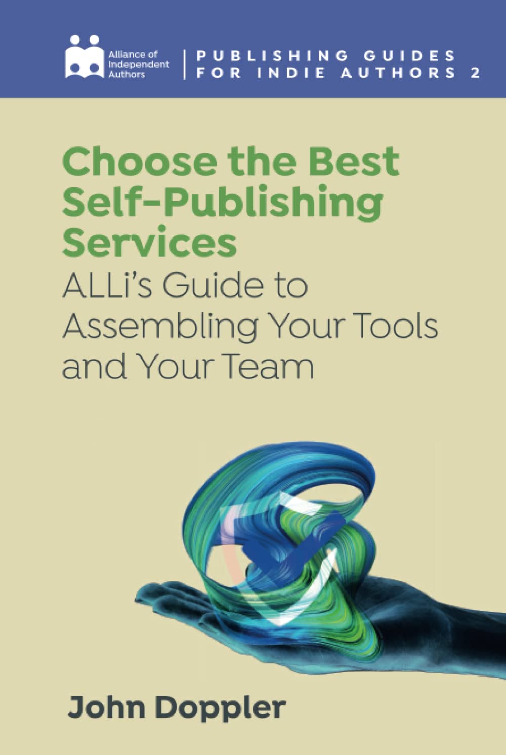 Choose the Best Self-Publishing Services: ALLi’s Guide to Assembling ...