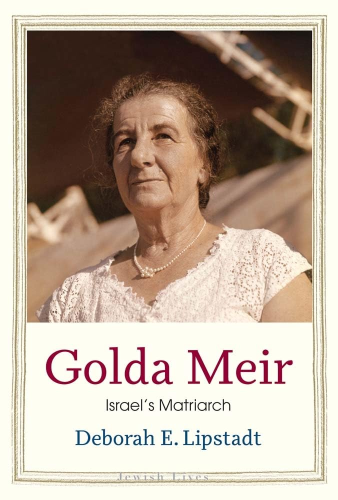 Golda Meir: Israel’s Matriarch (Jewish Lives) : Lipstadt, Deborah E ...