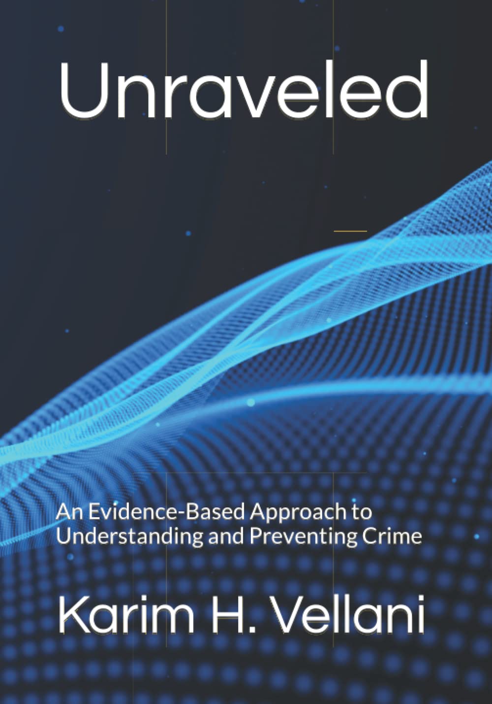 Unraveled: An Evidence-Based Approach to Understanding and Preventing ...