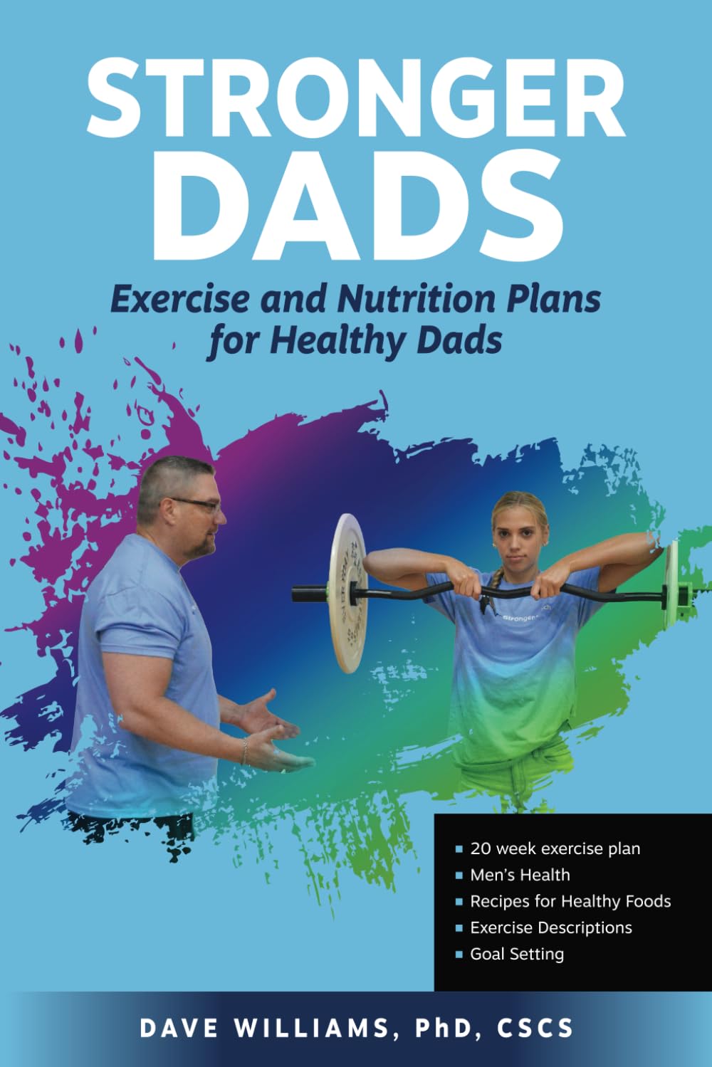 Stronger Dads: Exercise and Nutrition Plans for Healthy Dads: Williams, Dr Dave: 9798861429023 ...