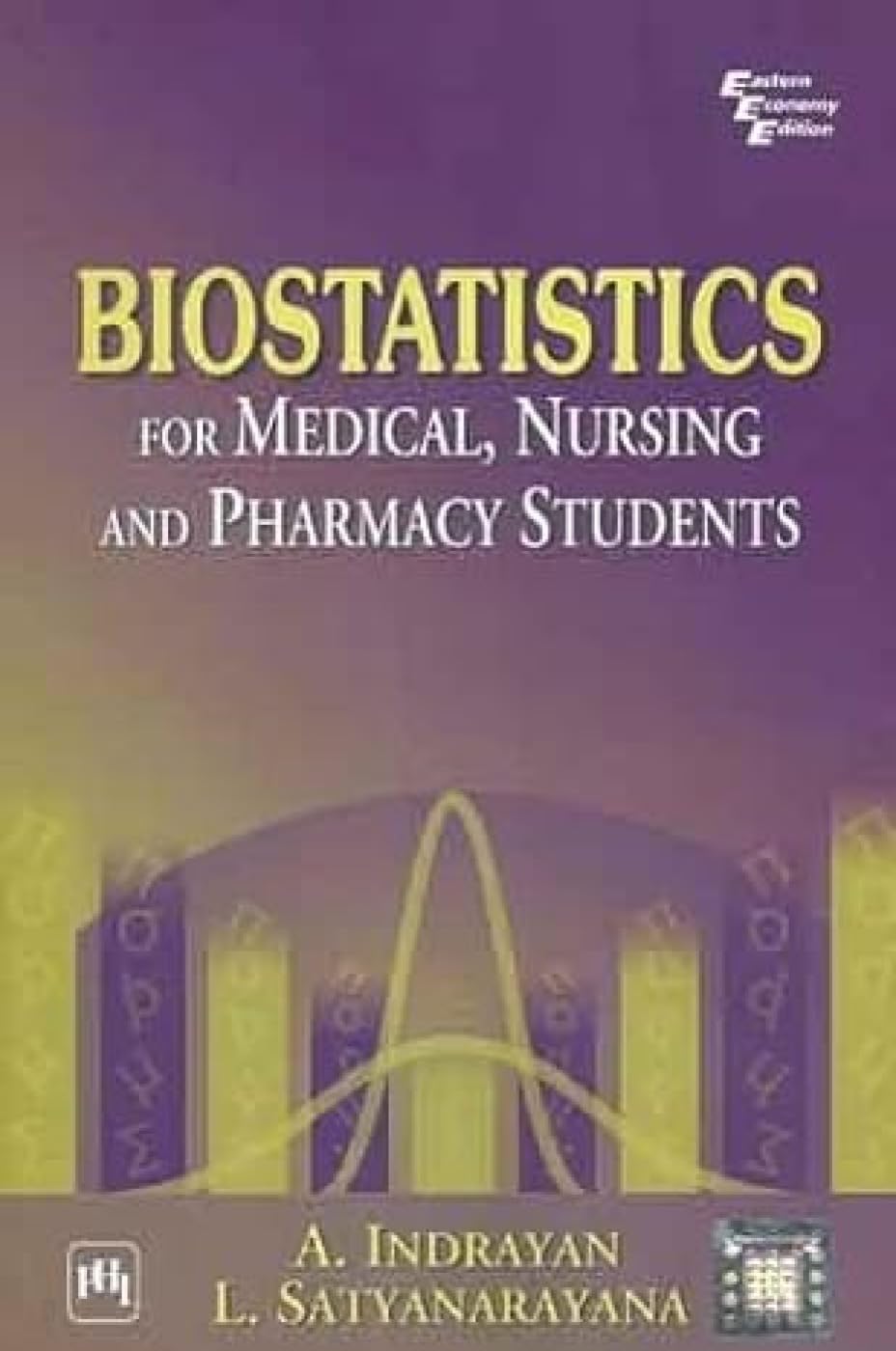 Biostatistics for Medical, Nursing and Pharmacy Students: Abhaya ...