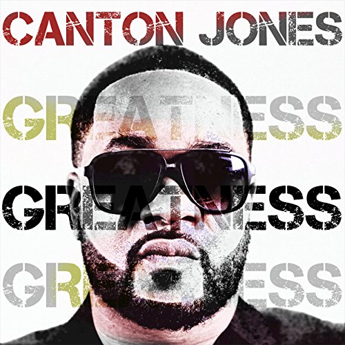 Amazon.com: Greatness : Canton Jones: Digital Music