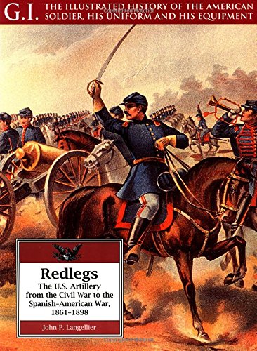 Redlegs: U.S. Artillery from the Civil War to the Spanish-American War ...
